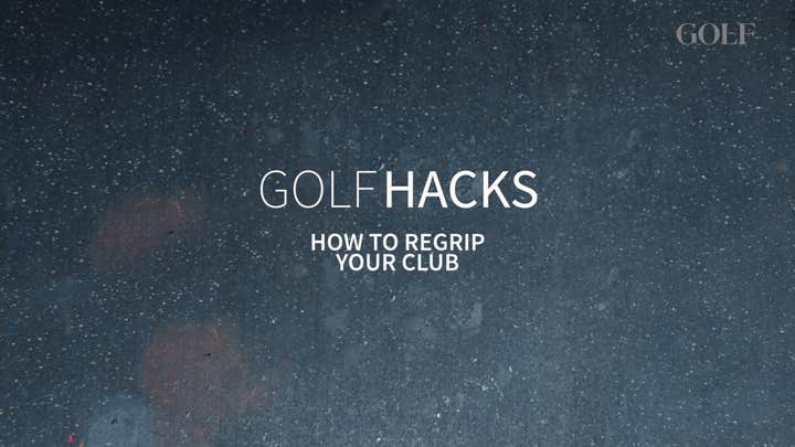 GOLF Hacks: How to properly regrip your own golf clubs