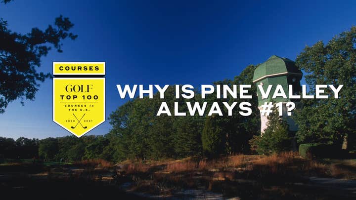 Why is Pine Valley always #1? - Golf